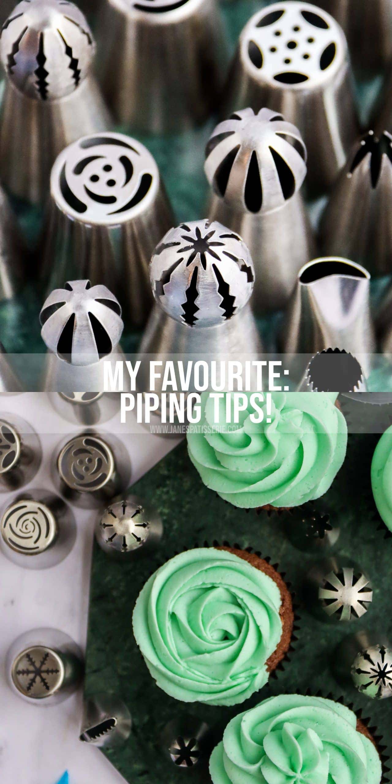 My Favourite... Piping Tips! - Jane's Patisserie